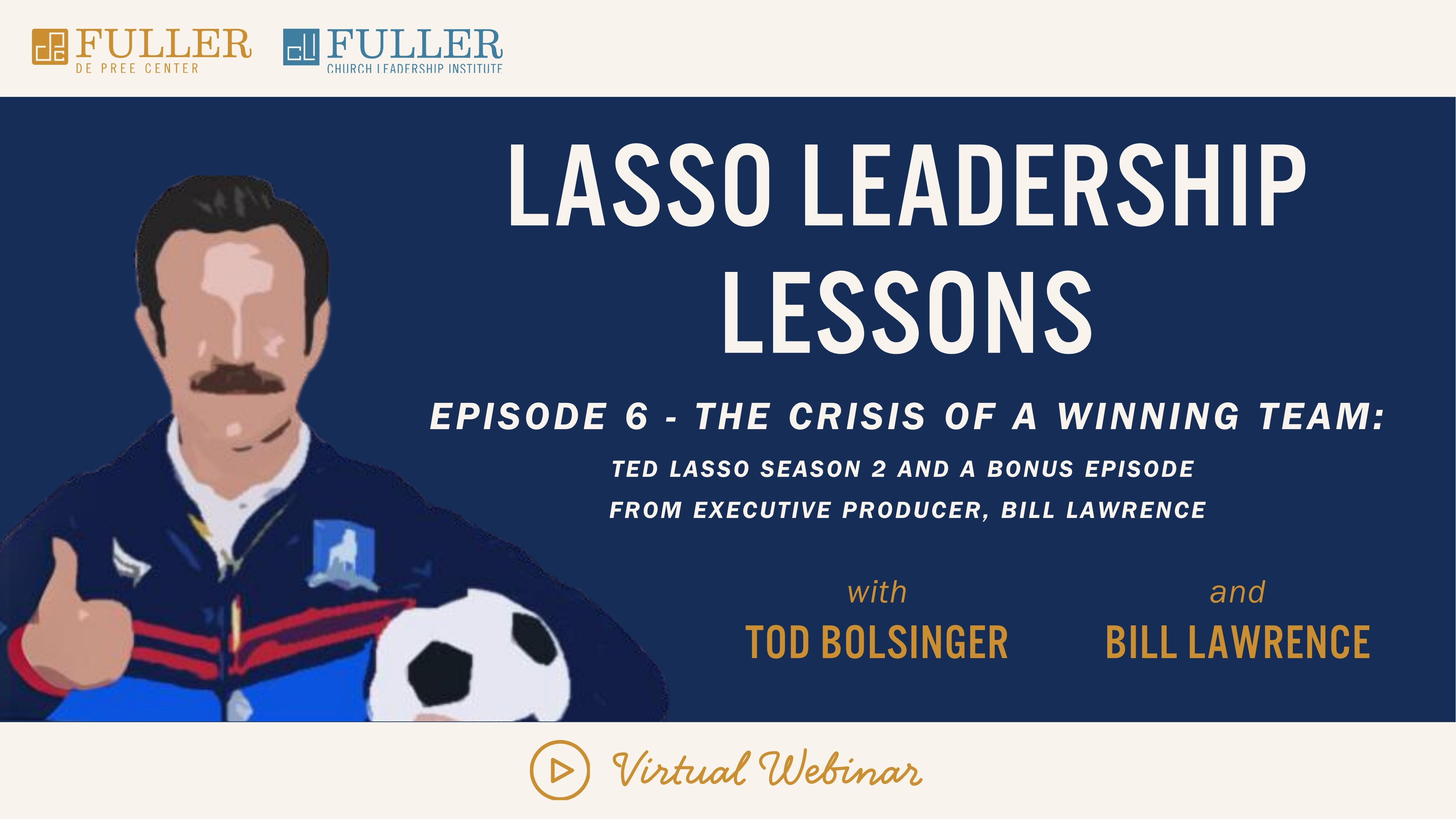 Lasso Leadership Lessons: Episode #6 - De Pree Center