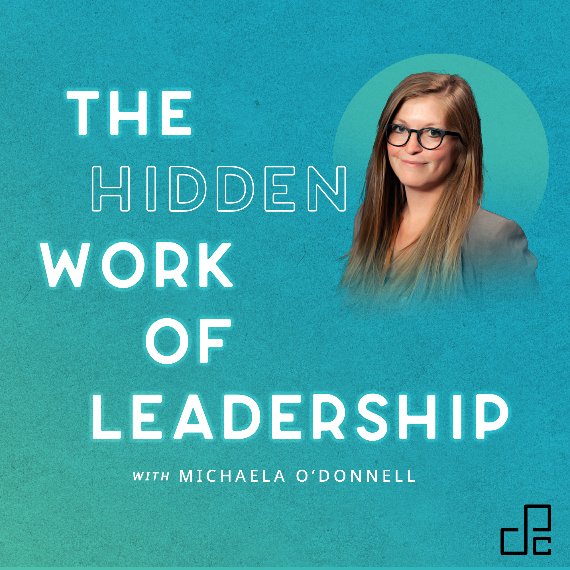 The Hidden Work of Leadership - De Pree Center