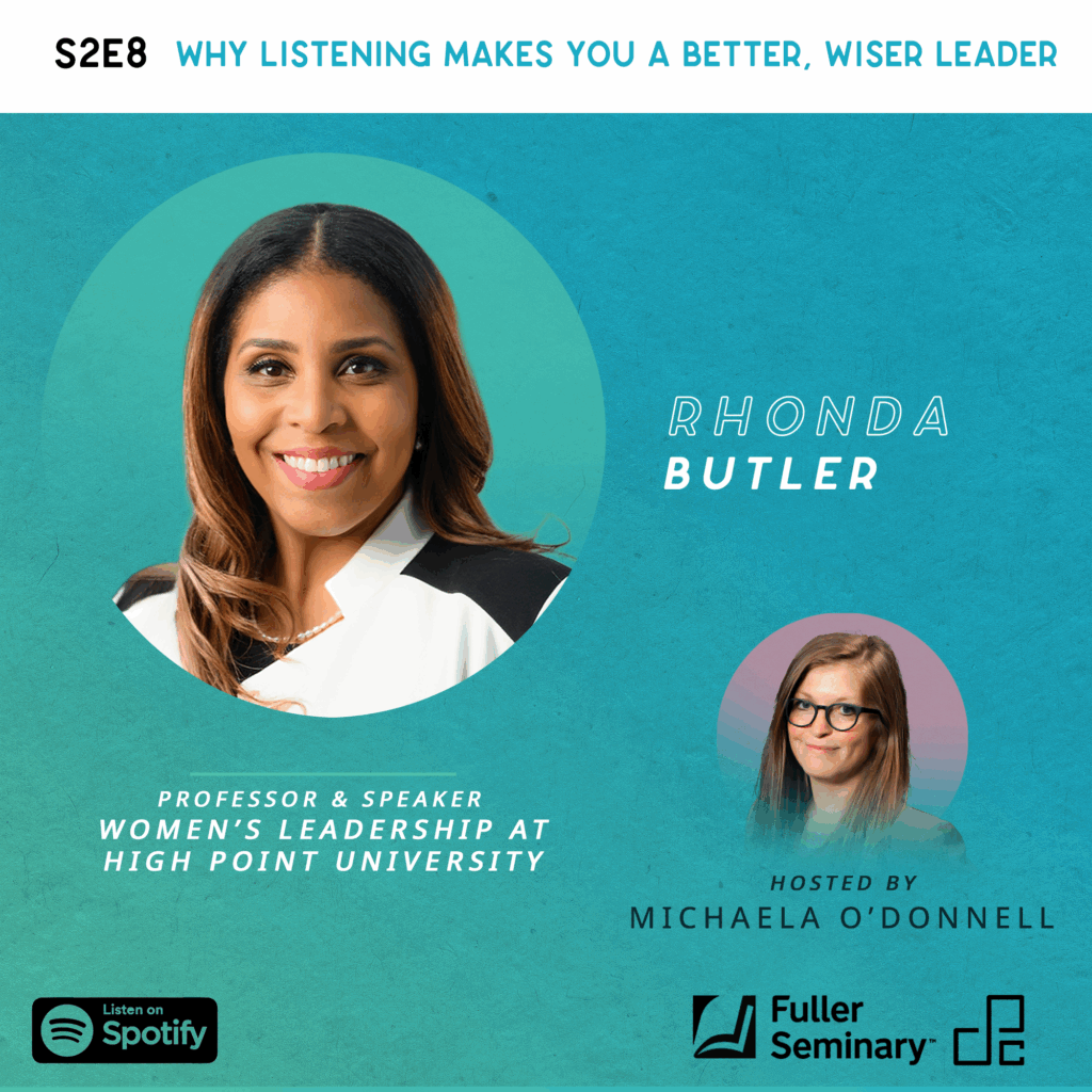 Why Listening Makes You a Better, Wiser Leader with Rhonda Butler - De ...